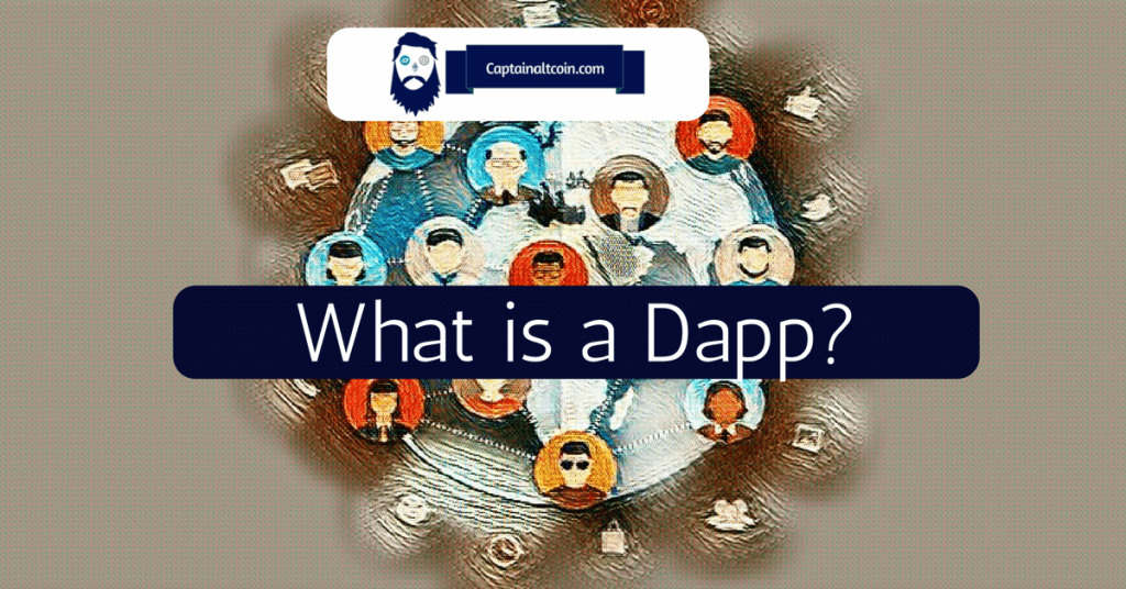 Decentralized Apps (Dapps) and the Decentralized Future - CaptainAltcoin Decentralized Apps (Dapps) and the Decentralized Future - CaptainAltcoin