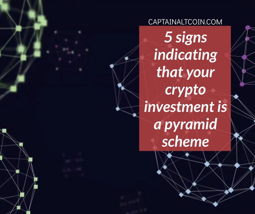 5 signs indicating that you invested in a pyramid scheme - CaptainAltcoin