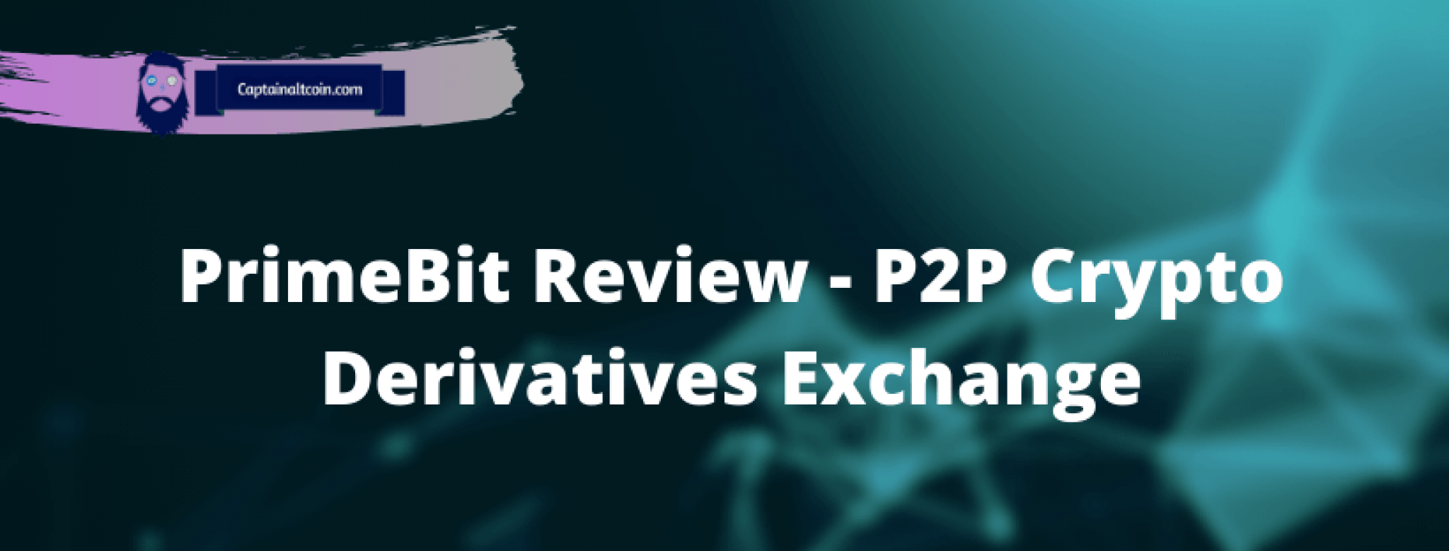 PrimeBit Review - New P2P Crypto Derivatives Platform with 200x Leverage - CaptainAltcoin