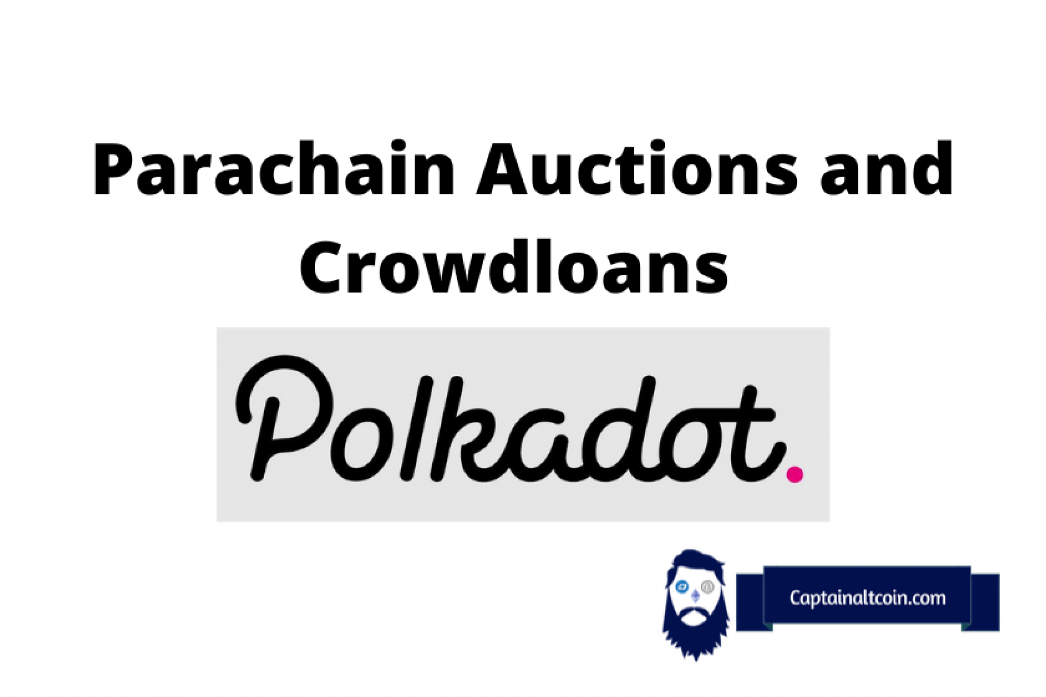 How To Join Parachain Auctions and Crowdloans on Polkadot?