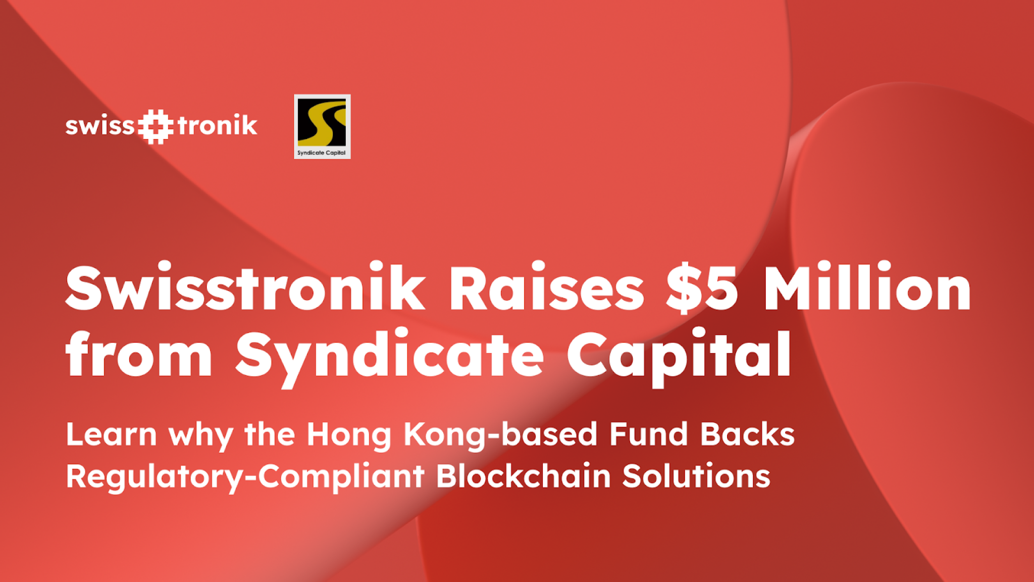 Swisstronik Secures $5M Investment from Syndicate Capital, Signalling ...